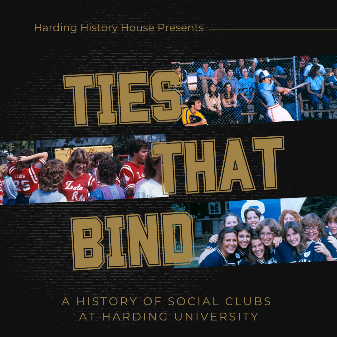 Ties That Bind – Harding University History Exhibits
